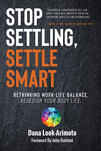 Stop Settling, Settle Smart: Rethinking Work-life Balance, Redesign ...